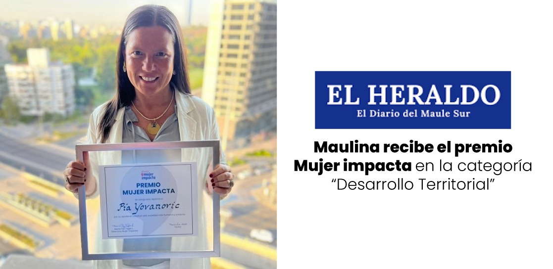 Maulina recibe el premio Mujer impacta en la categoría “Desarrollo ...