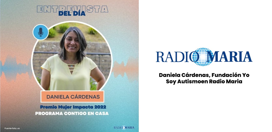 Daniela Cárdenas, Fundación Yo Soy Autismo en Radio Maria